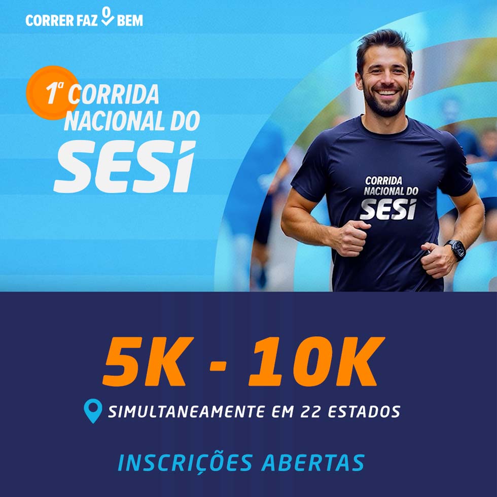 Inscrições da 1ª Corrida Nacional do SESI já estão abertas; confira ...